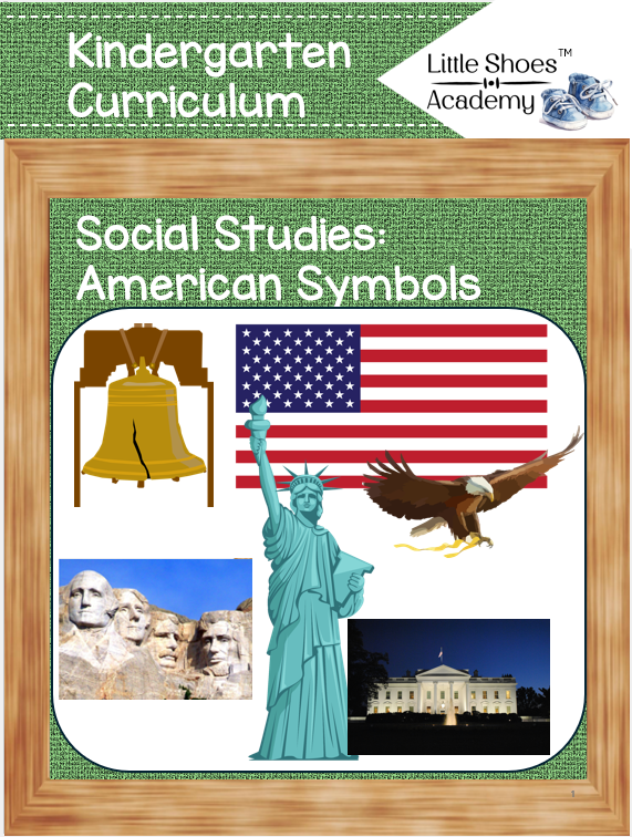 Kindergarten – Social Studies – American Symbols – Little Shoes Academy